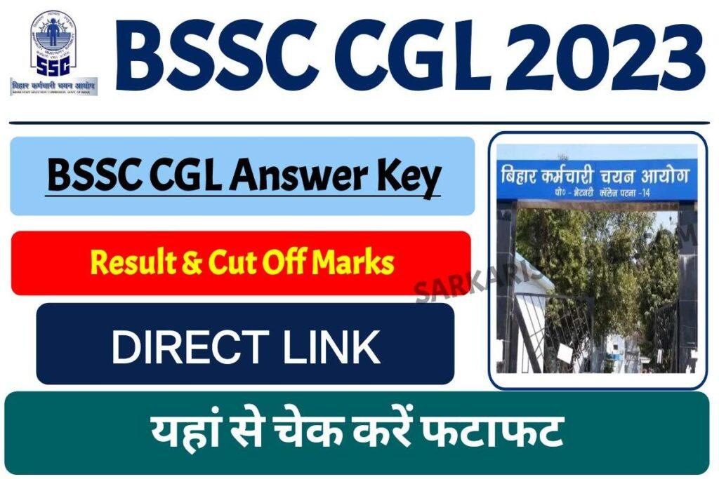 BSSC CGL Answer Key 2023 - Cut Off Marks, Result, Scorecard Download ...