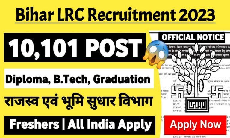 Bihar LRC Recruitment 2023 Online Apply For 10,101 Post Online Apply ...